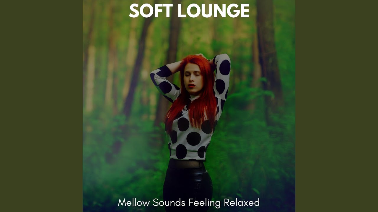 Mellow Out Release - YouTube