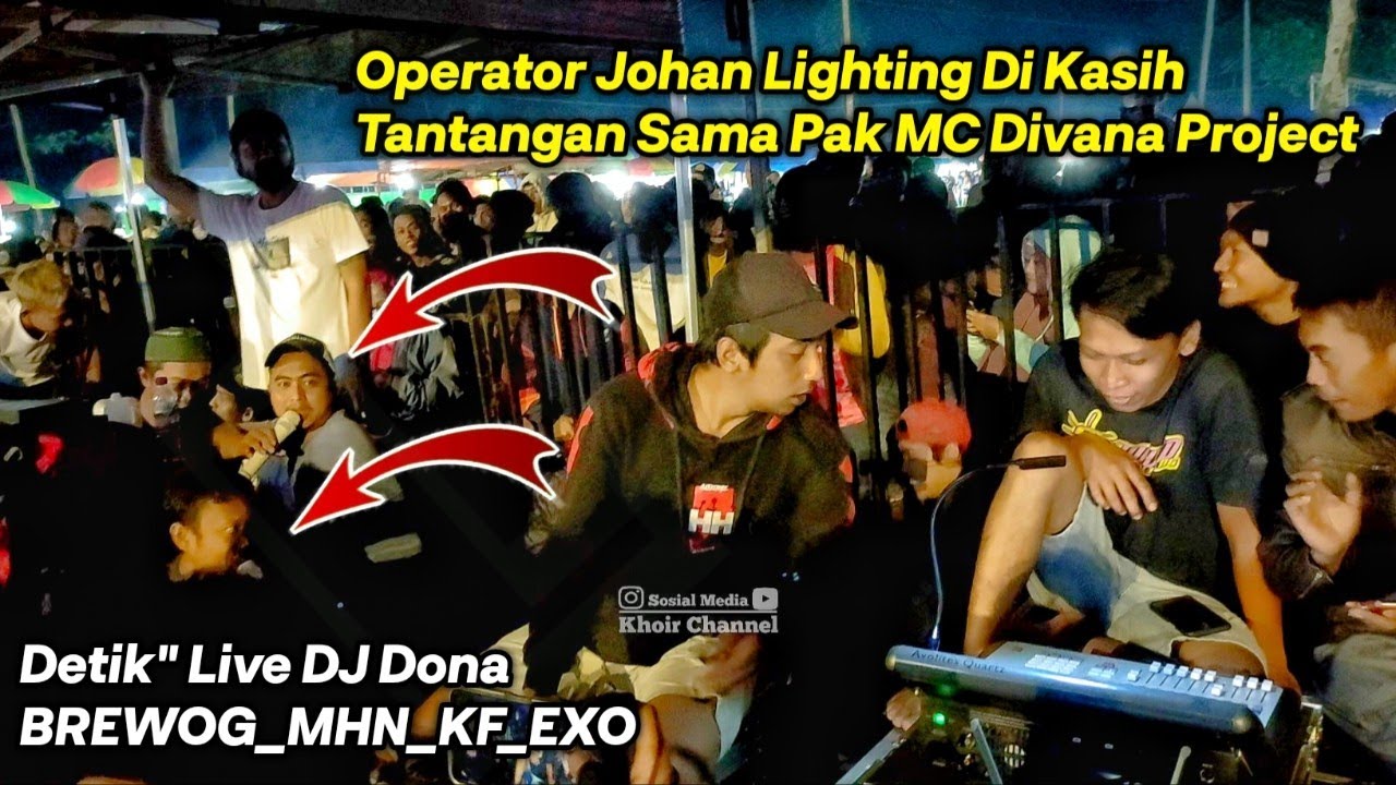Sebelum Live DJ Dimulai Operator Johan Lighting Di Kasih Tantangan Sama ...