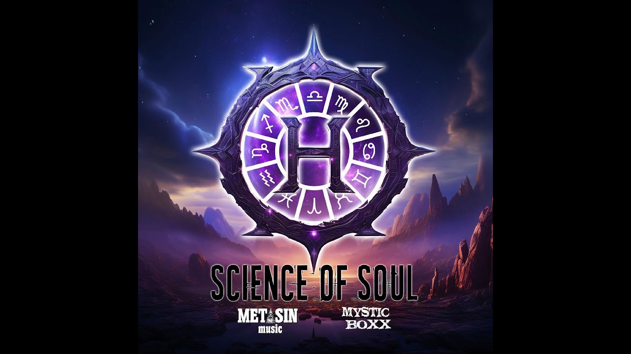 Science of Soul x Metasin Music - Halo of the Zodiac - YouTube