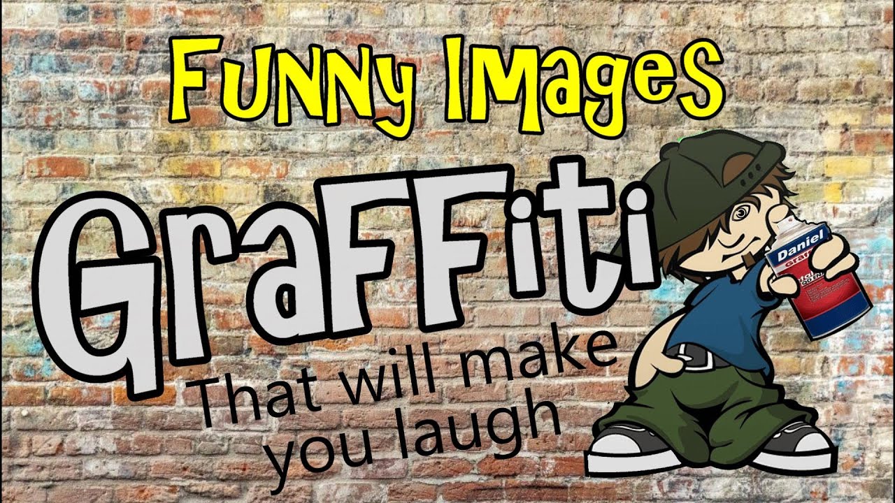 FUNNY IMAGES Graffiti that will Make You Laugh - YouTube