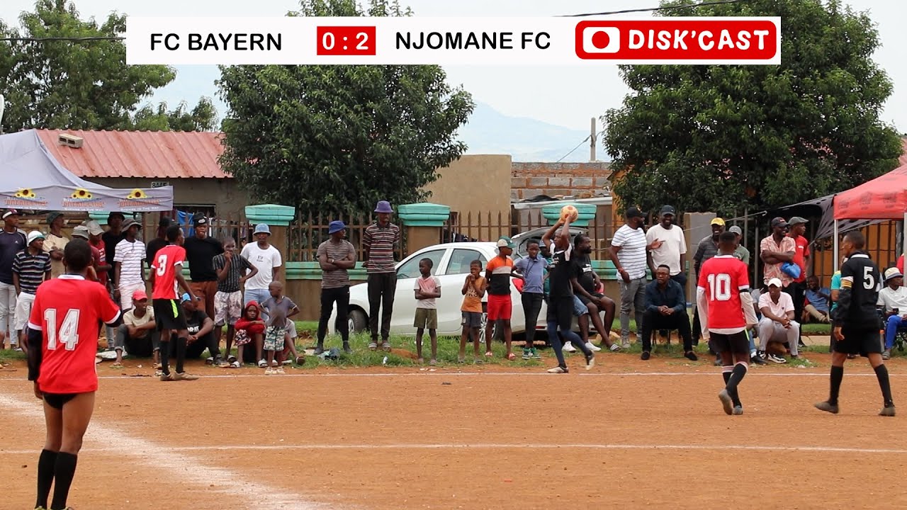 FC BAYERN VS NJOMANE FC | GOALS | AT DISCO KASI GAMES | DISKCAST | THE ...