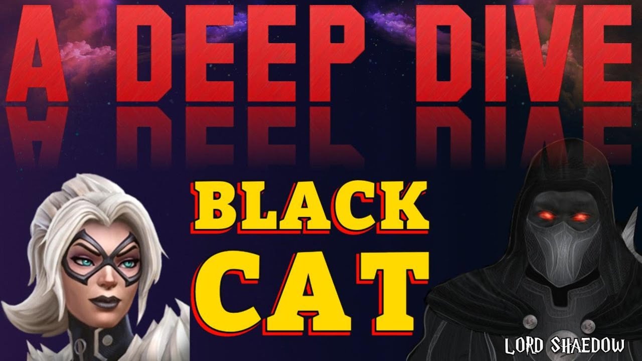 Deep Dive | Black Cat | Me like! | Marvel Contest of Champions - YouTube