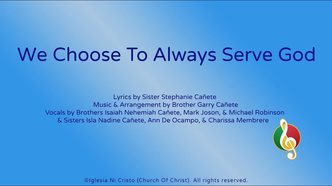 We Choose To Always Serve God - YouTube