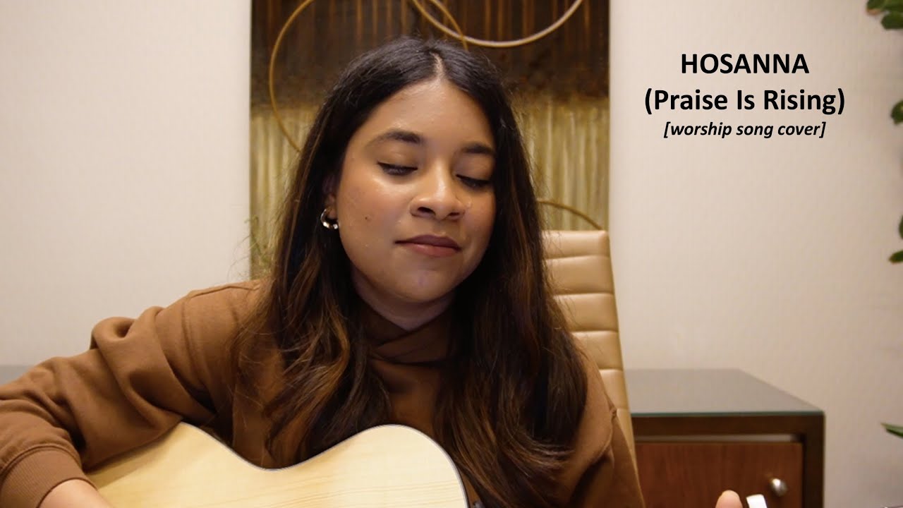 Hosanna (Praise Is Rising) [worship song cover] - YouTube