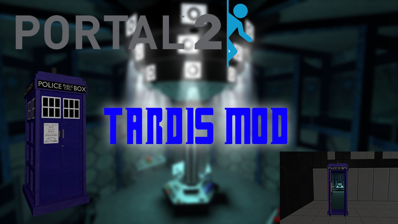 Doctor Who Tardis Mod for Portal 2! - YouTube