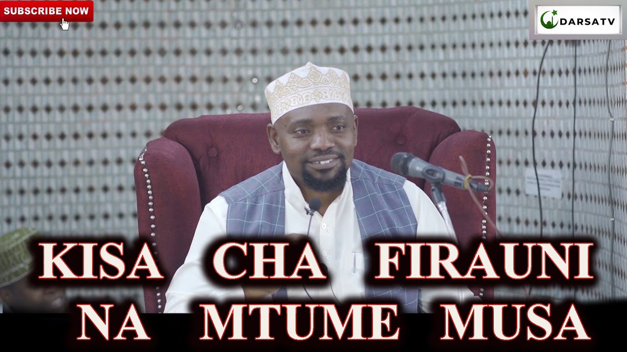 Kisa Cha Firauni Na Mtume Mussa / Sheikh Walid Alhad Omar - YouTube