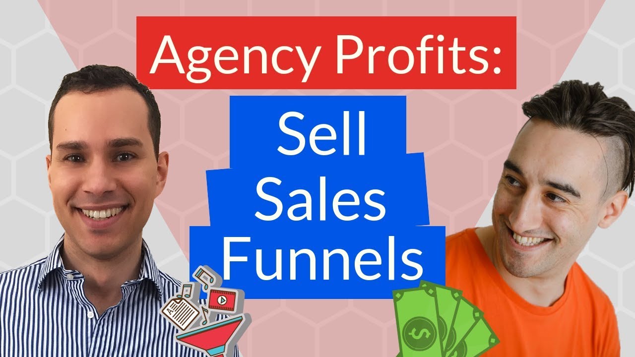 How To Sell A Marketing Funnel - Digital Agencies Growth Guide To Sales ...