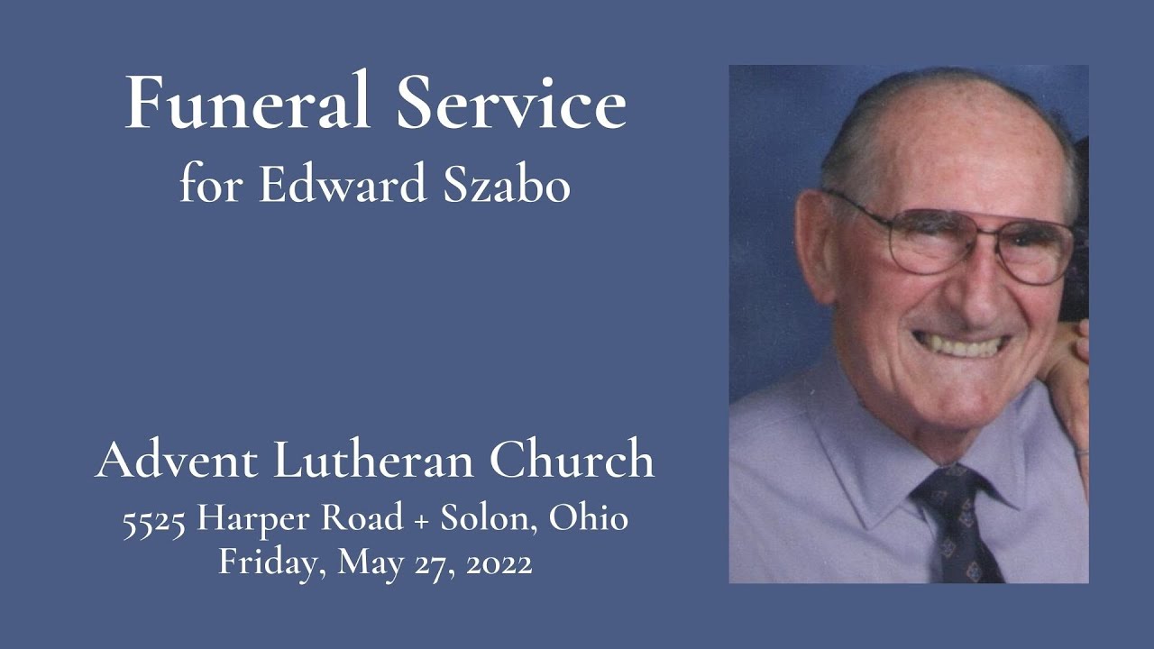 Funeral Service for Edward Szabo - YouTube
