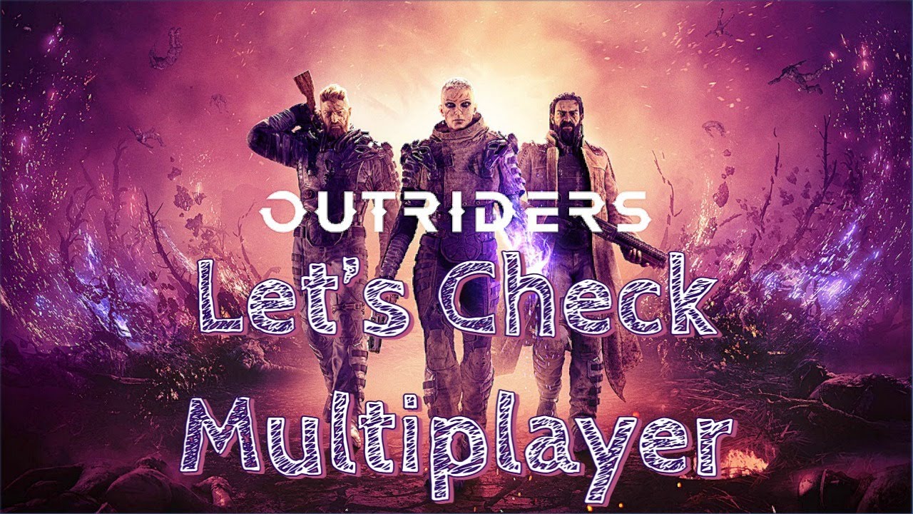 OUTRIDERS Checking Multiplayer. Is It Good?? - Outriders Demo 2K 60fps ...