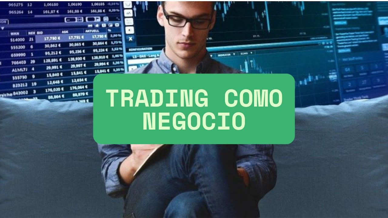 LECCION # 3 TRADING COMO NEGOCIO - YouTube