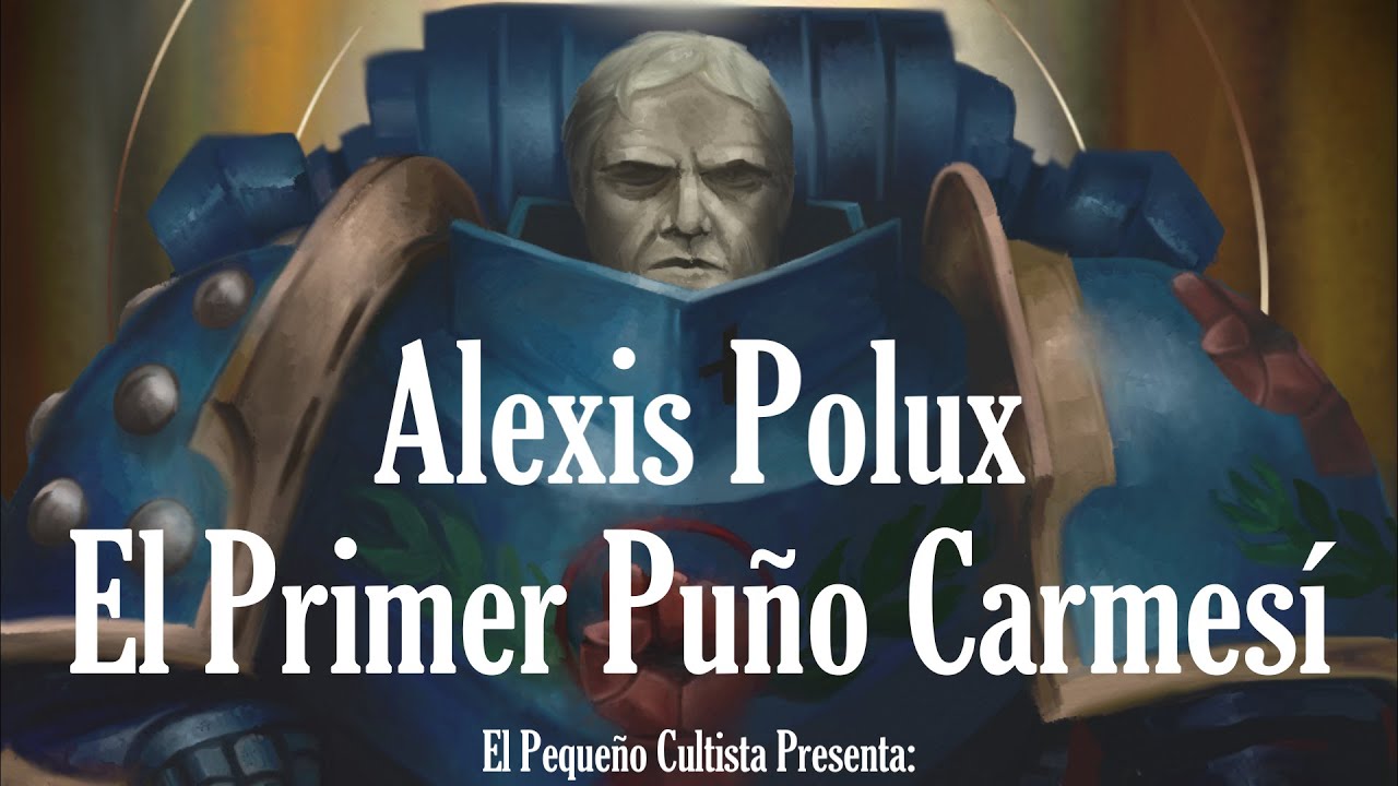 ALEXIS POLUX " EL PRIMER PUÑO CARMESÍ" [PUÑOS IMPERIALES // PUÑOS ...