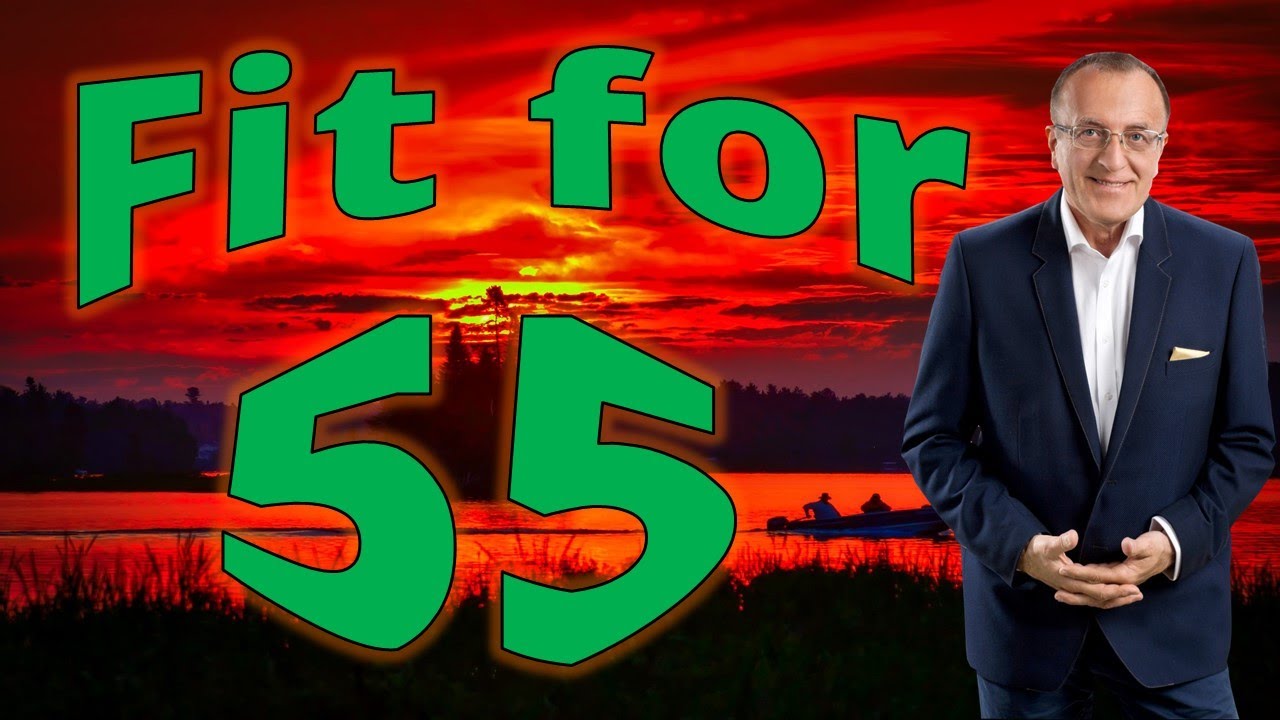 Fit for 55 - YouTube