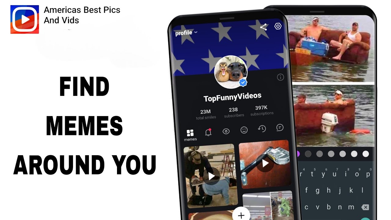 How To Find Memes Around You On Americas Best Pics And Vids App - YouTube