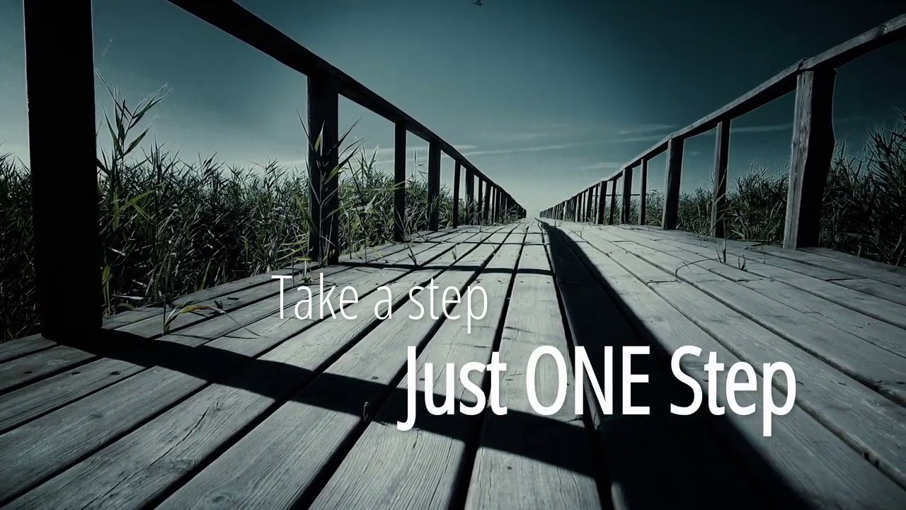 Take Just ONE Step... - YouTube