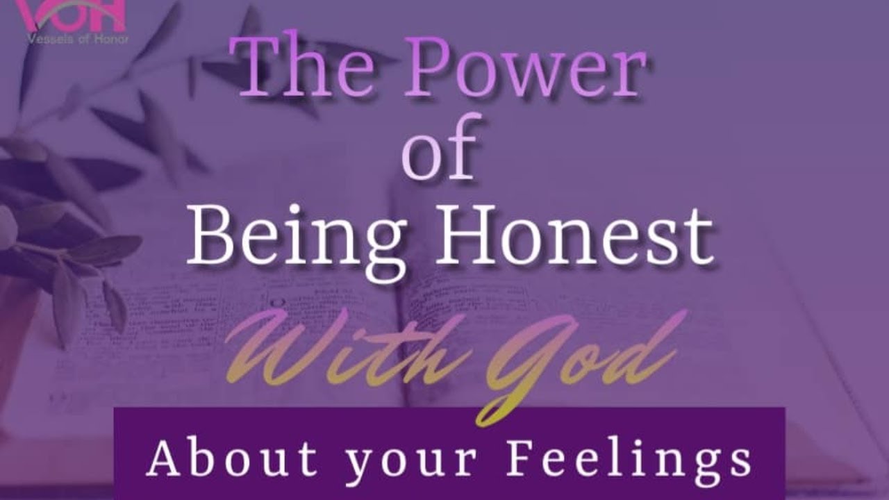 The Power of Being Honest with God about Your Struggle - YouTube