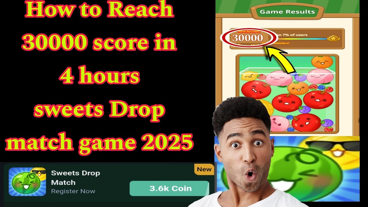 How to Reach 30000 score sweets Drop match game 2025 - YouTube