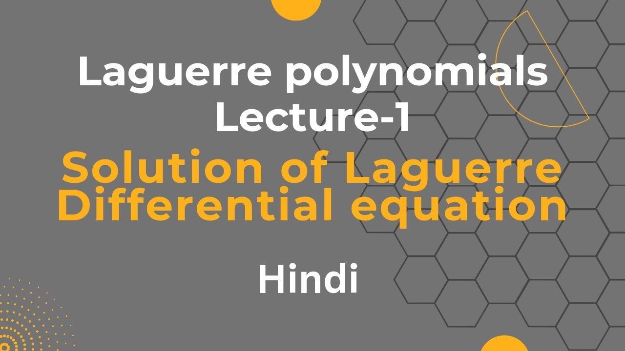 Laguerre Differential Equation Solution |Laguerre Polynomials,Special ...