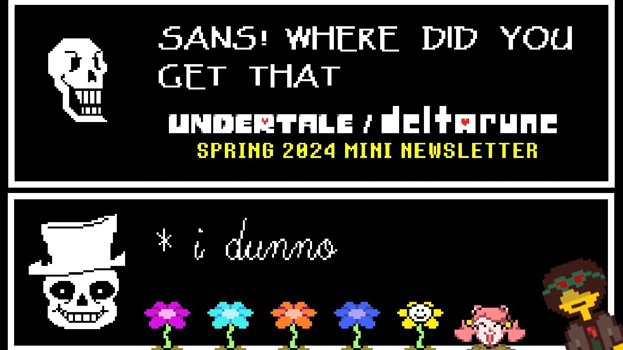 Undertale/Deltarune Spring 2024 Mini-Newsletter - YouTube