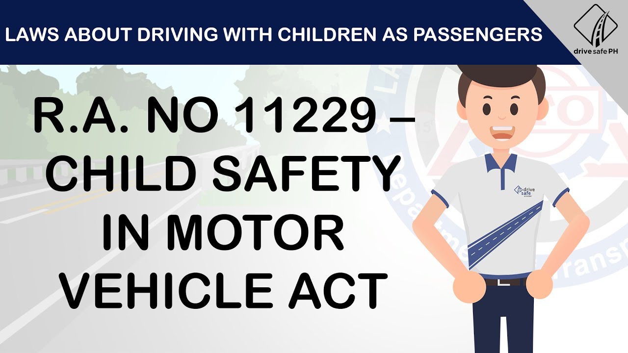 Knowing R A No 11229 Child Safety In Motor Vehicles Act Filipino