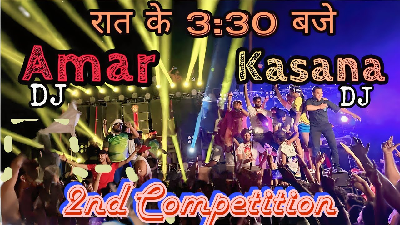 Dj Amar VS Dj Kasana 2nd Competition 🔥😱🔥 _ Fir Hua Amna Samna Gunji 10 ...