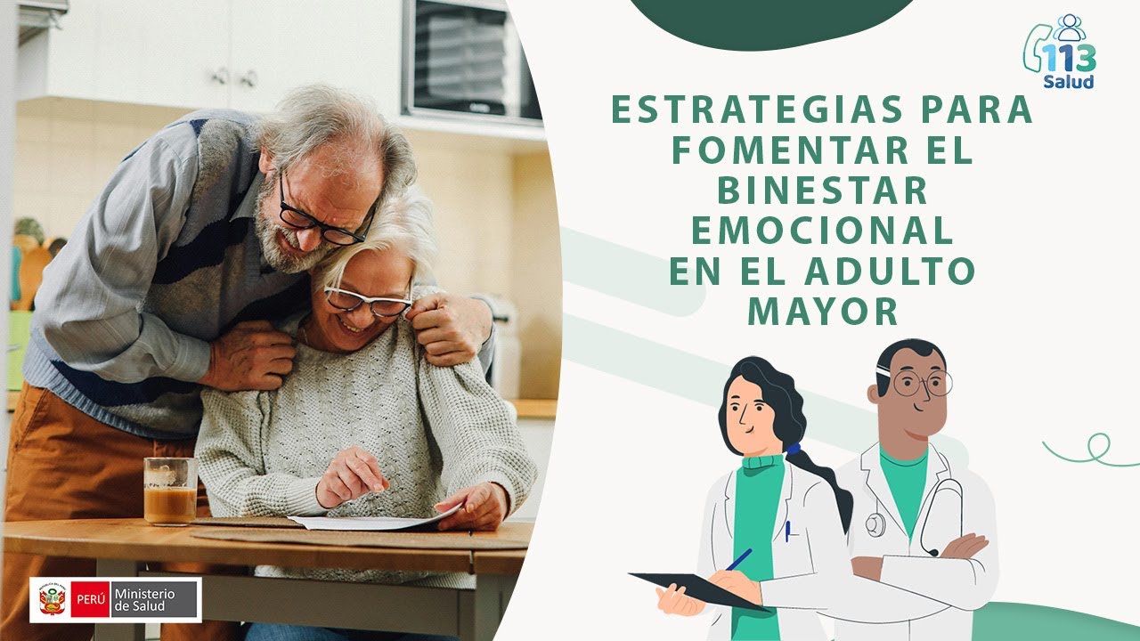 Estrategias para fomentar el binestar emocional en el Adulto Mayor ...