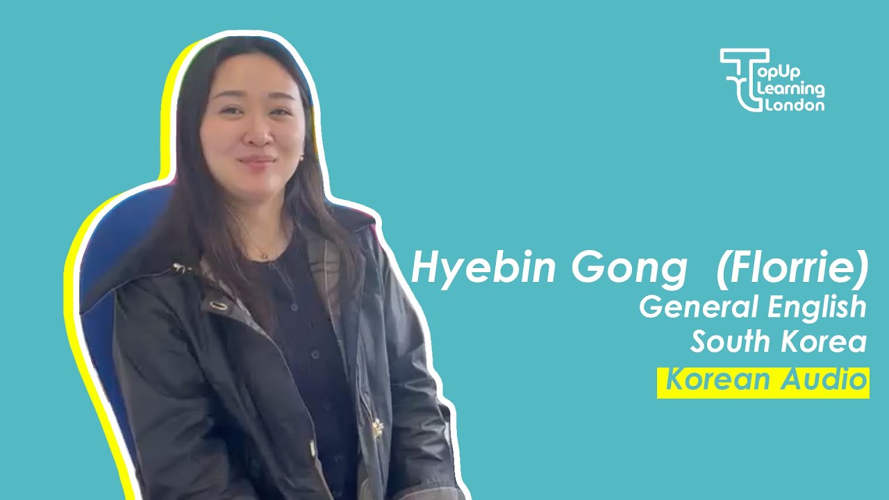 Hyebin Gong (Florrie) (South Korea) | General English | TopUp Learning - YouTube