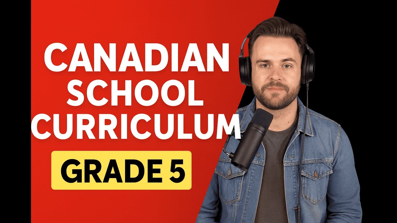 Canadian School Program – Grade 5 | Curriculum Guide & Learning ...
