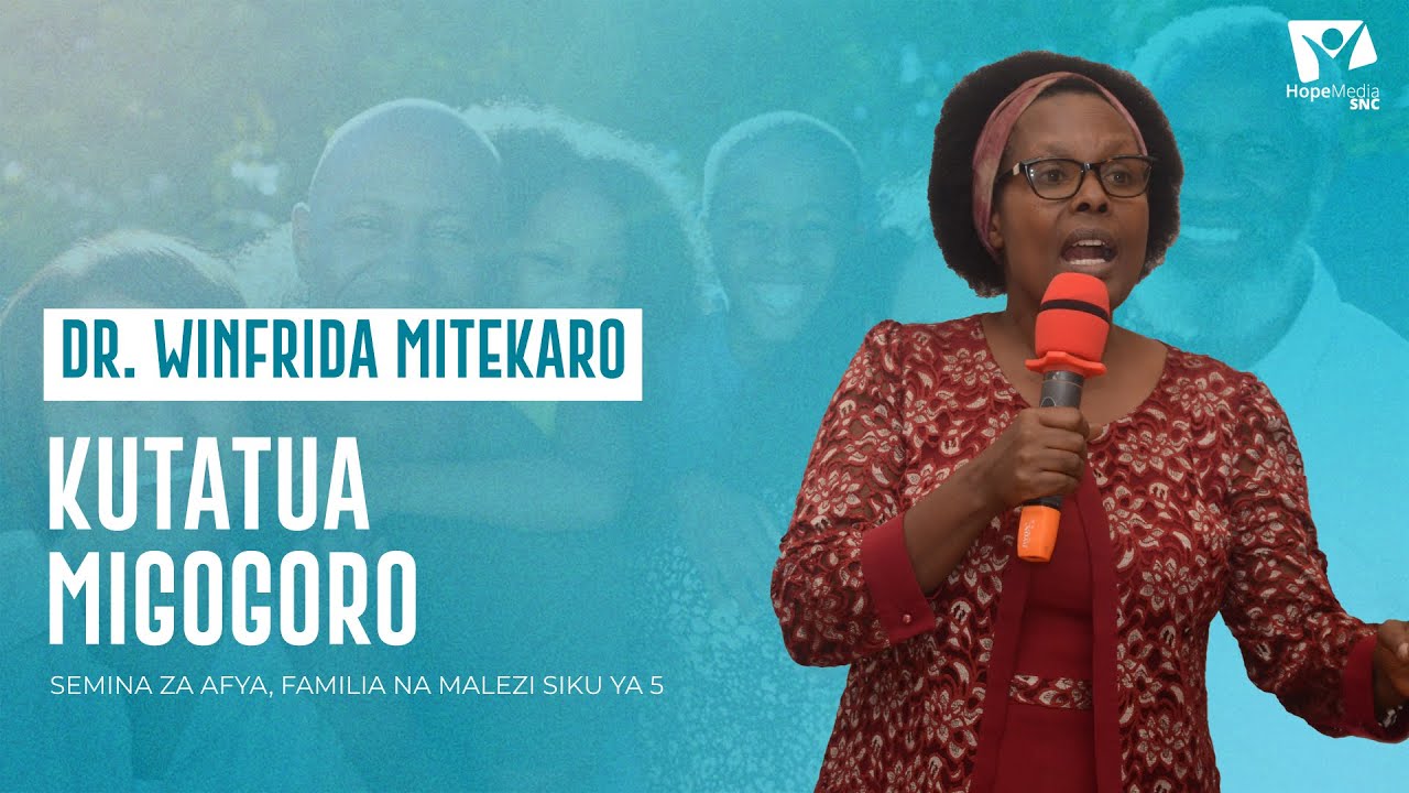 Siku ya 5 - Semina za Afya, Familia na Malezi | Kutatua Migogoro - Dr ...