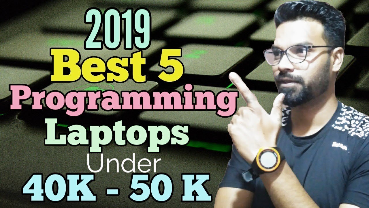 (Hindi) 2019 Top 5 Best Programmers Laptops in Budget | Full Details ...