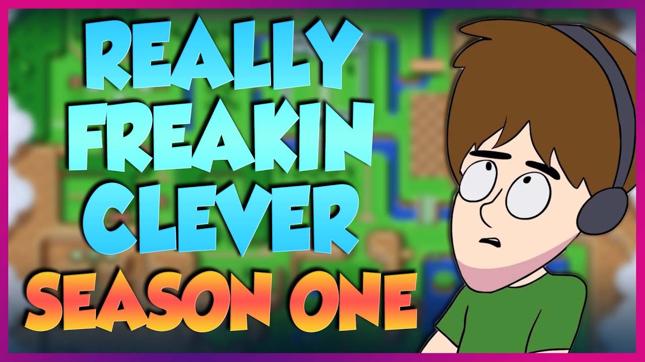 Really Freakin' Clever - The COMPLETE 1st Season! (2013) - YouTube