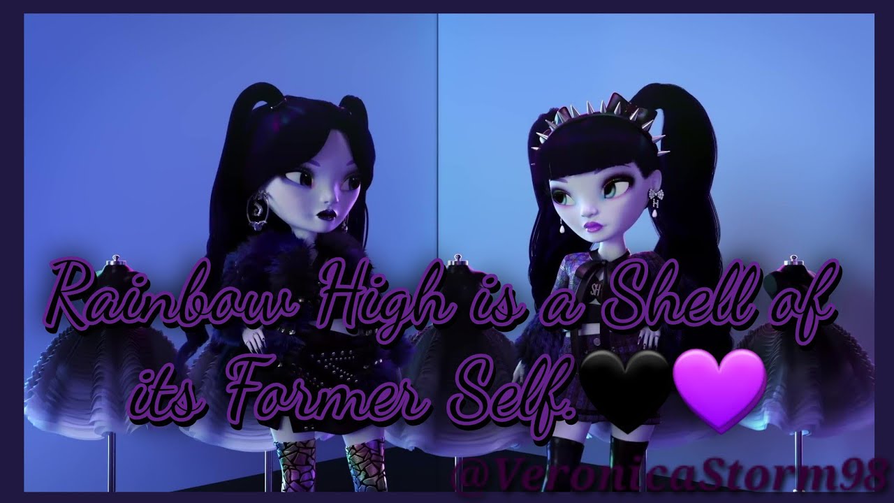 Rainbow High is a Shell of its Former Self.🖤💜 - YouTube