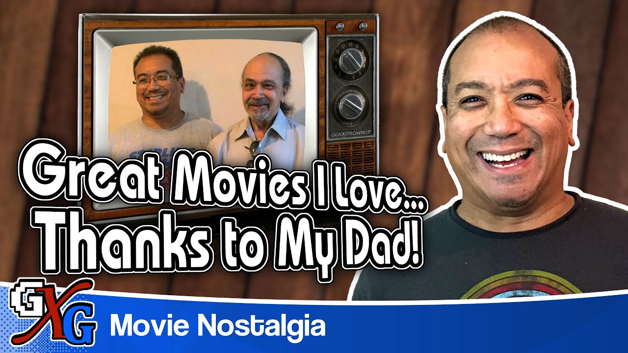 Great Movies To Watch With Your Dad - Father's Day Memories - YouTube