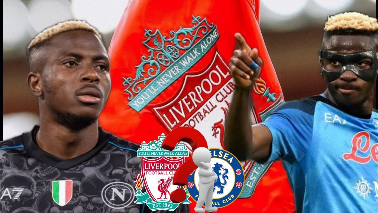Liverpool reaches agreement with Victor Osimhen – reports Napoli ...