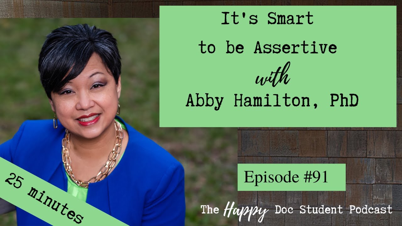 #91 It's Smart to Be Assertive with Dr. Abby Hamilton - YouTube