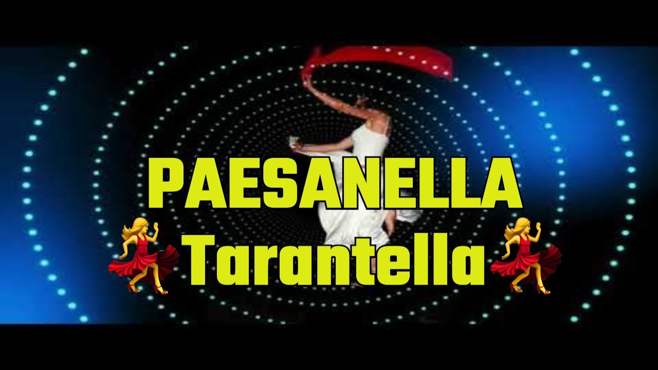 PAESANELLA Tarantella Popolare Musica Incantevole per un Momento di ...