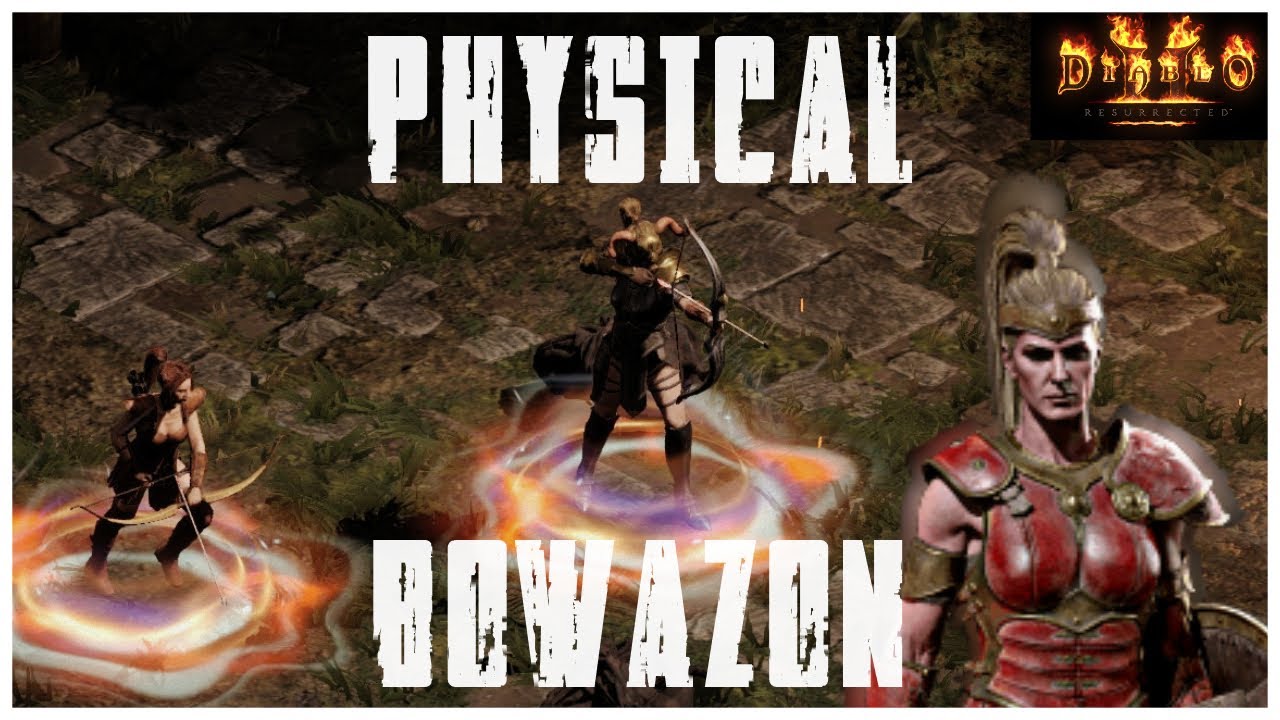 Physical Bowazon - Diablo 2 Resurrected Patch 2.4 - YouTube
