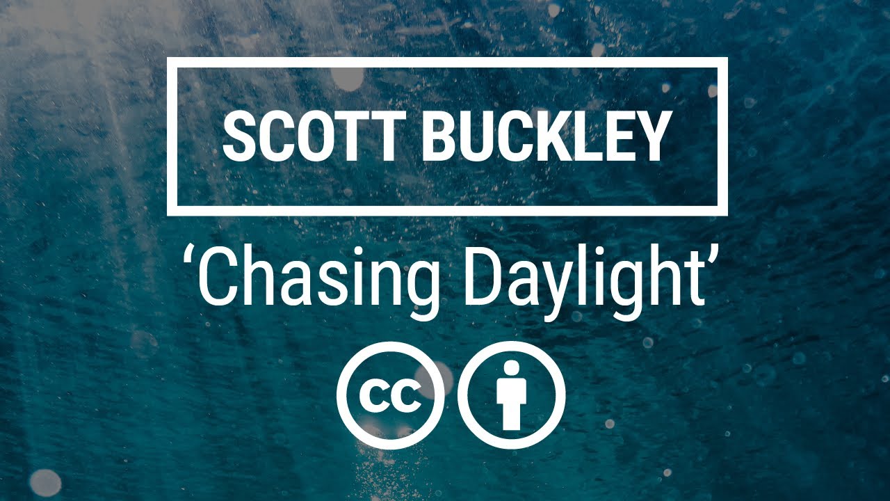 'Chasing Daylight' [Emotional Neoclassical CC-BY] - Scott Buckley ...