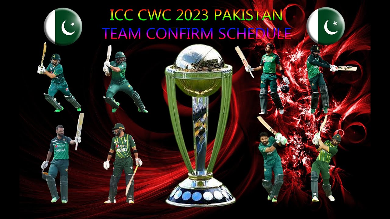 icc cwc 2023 pakistan confirm schedule/ icc cwc 2023 pakistan confirm ...