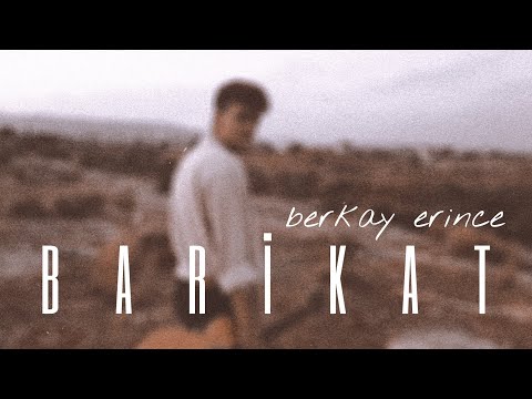 Berkay Erince - Barikat (Official Video)