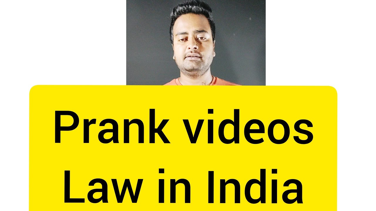 Prank video laws in India | Prank laws | Prank video | - YouTube