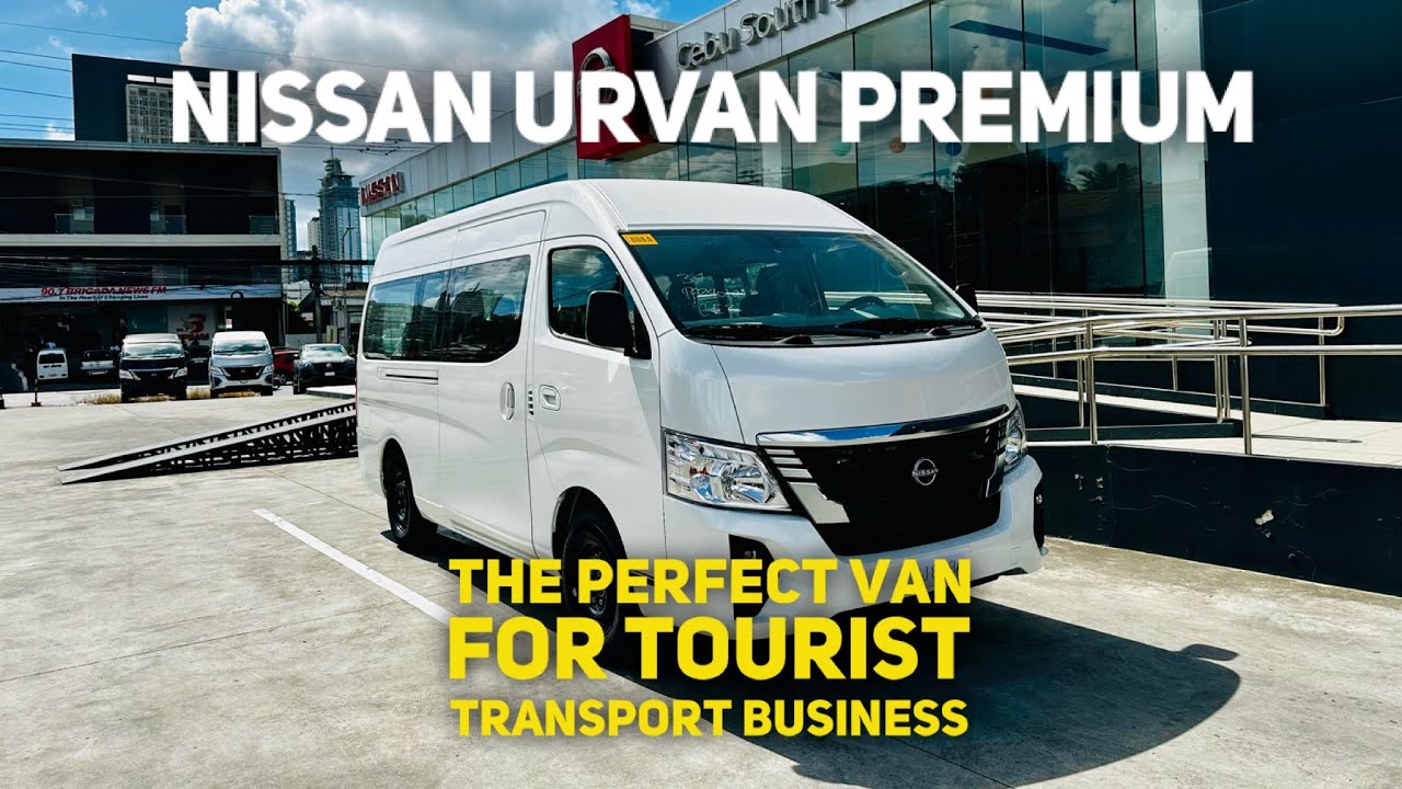 Nissan Urvan Premium | Perfect for Tourist Van Service - YouTube