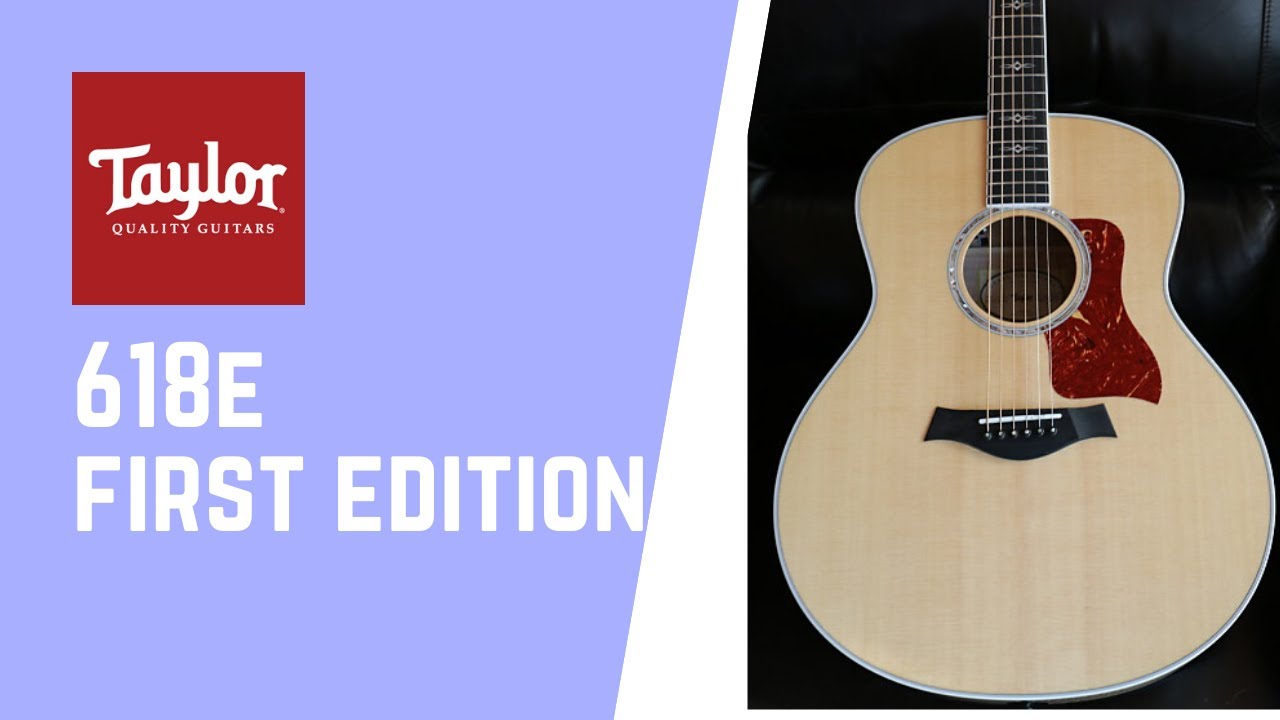 Taylor 618e Grand Orchestra - First Edition (Acoustic Guitar) 🎸 - YouTube
