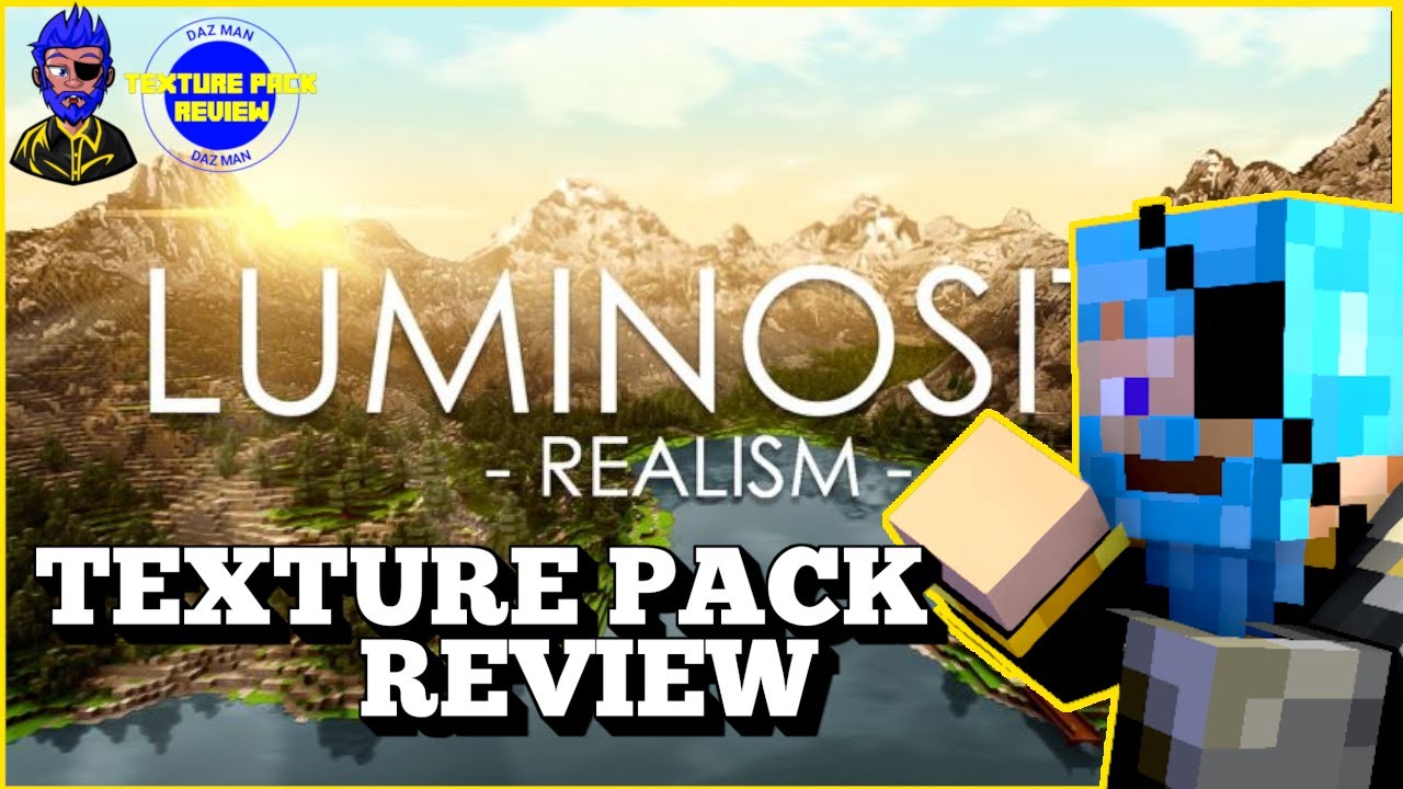 Daz Man Reviews Luminosity Realism Texture Pack In Minecraft Bedrock ...