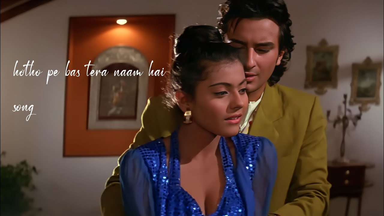 hothon pe bas tera naam hai song (remix) #saifalikhan #kajol # ...