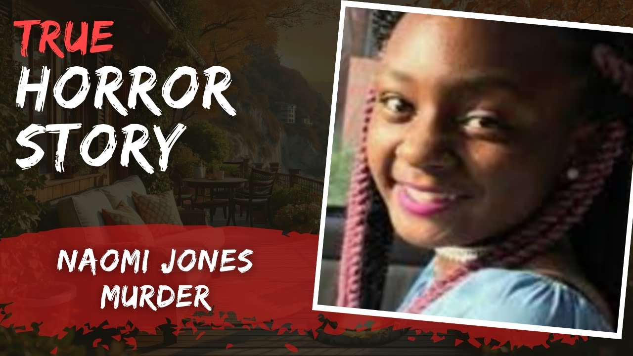 The Heartbreaking Case of Naomi Jones: A Community’s Fight for Justice ...