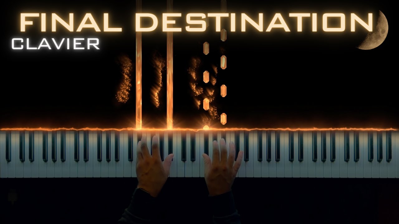 Final Destination || Original Piano & Orchestra Piece (Sheet Music ...