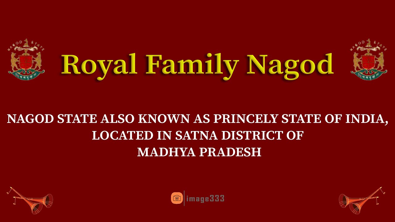 Royal Family Nagod || Nagod State || Satna madhya pradesh - YouTube