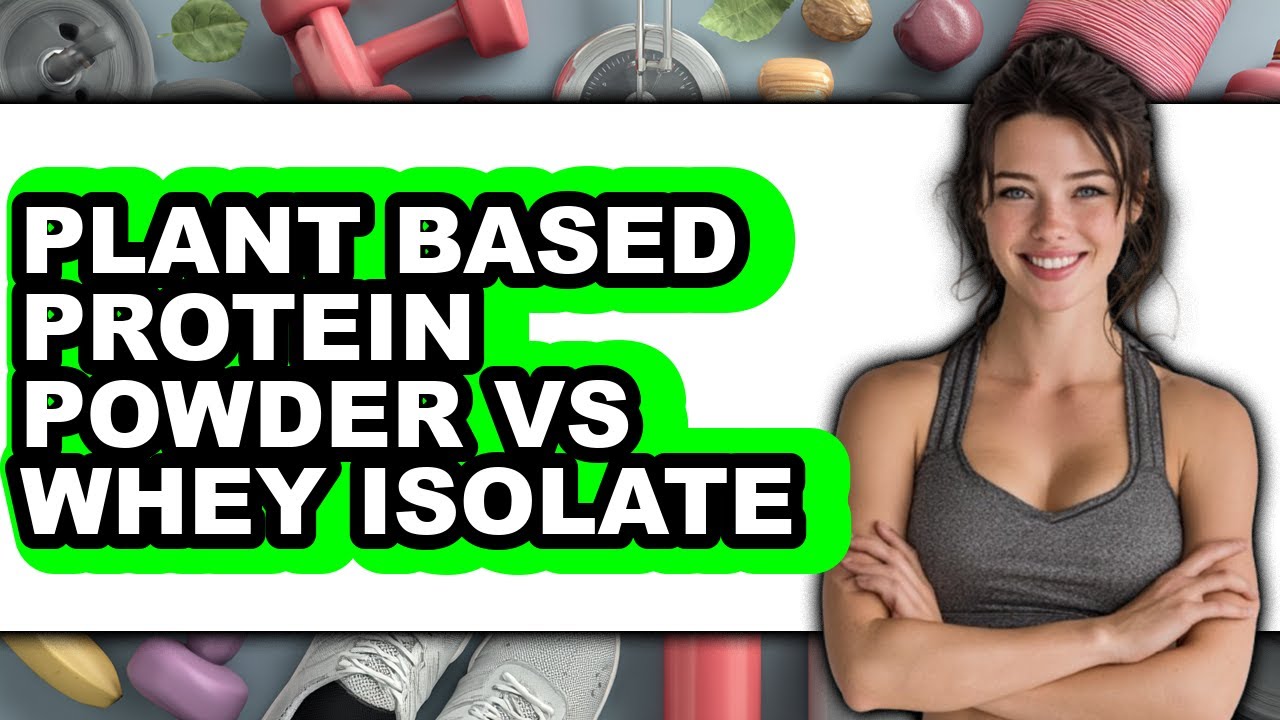 Plant Based Protein Powder vs Whey Isolate - Full Comparison - YouTube