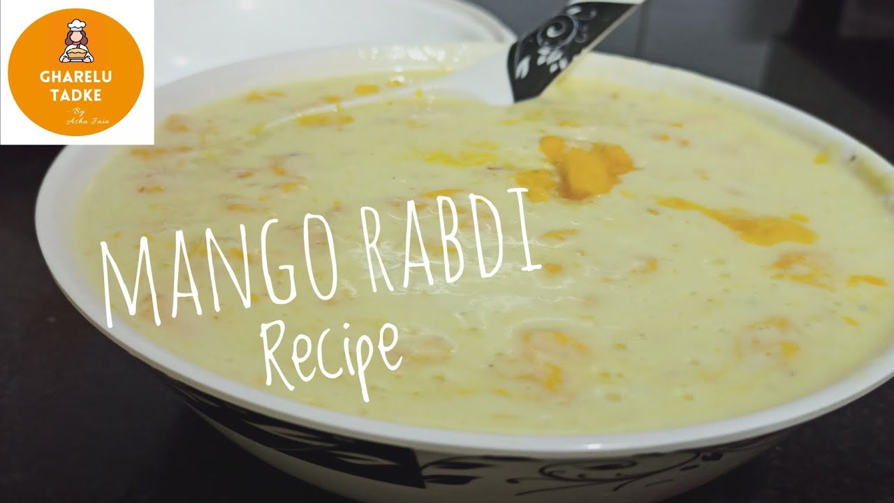 Mango Rabdi Recipe | Homemade Mango dessert | आम की रबड़ी - YouTube