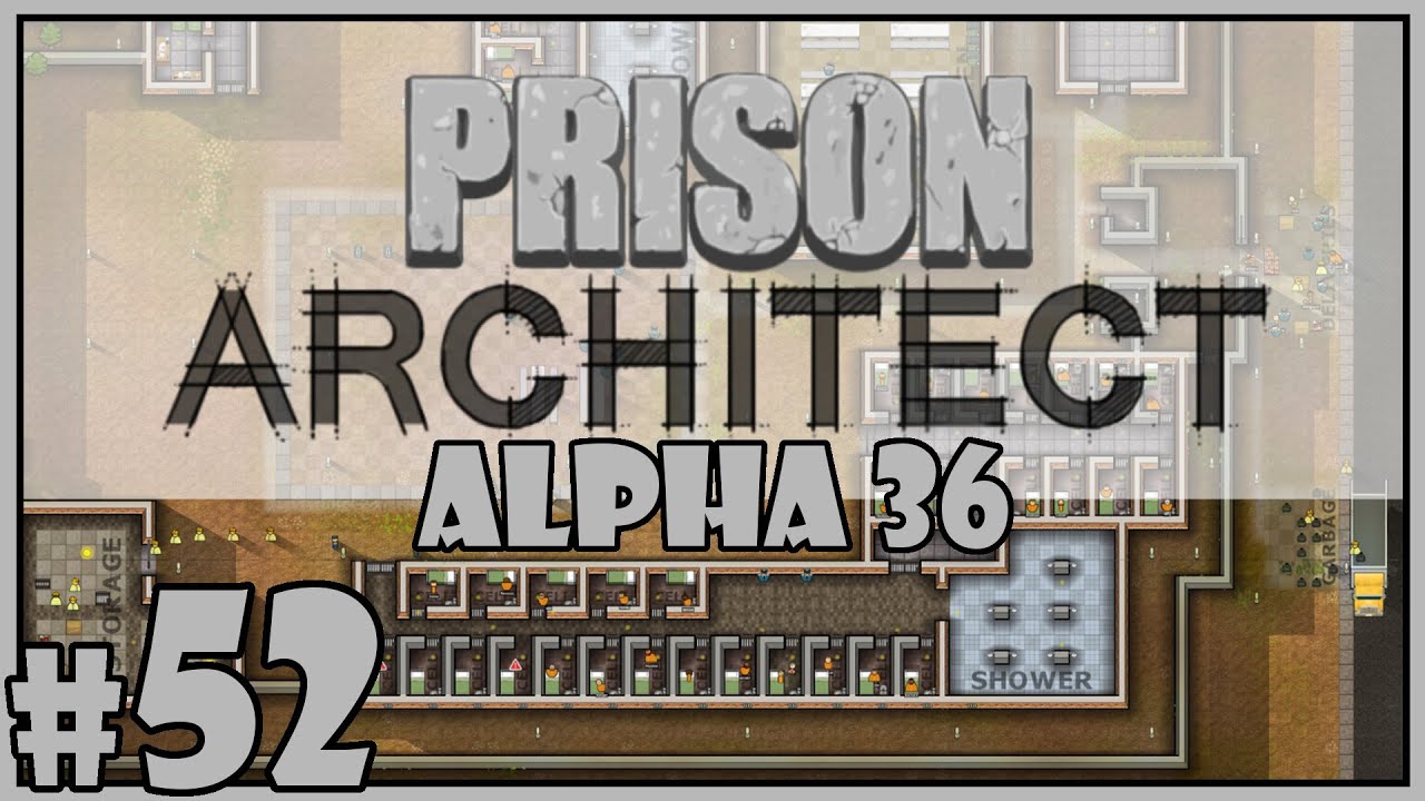 Let's Play Prison Architect Alpha 36 - Episode 52 - Solitaire - YouTube